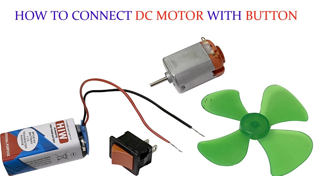 how to connect switch to dc motor | how to connect dc motor to switch ...