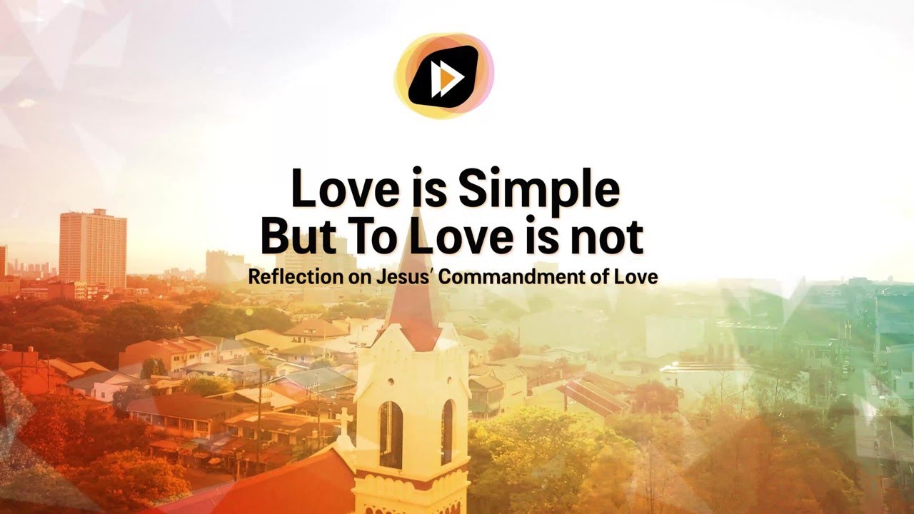 LOVE is SIMPLE, BUT TO LOVE, IS NOT! - YouTube