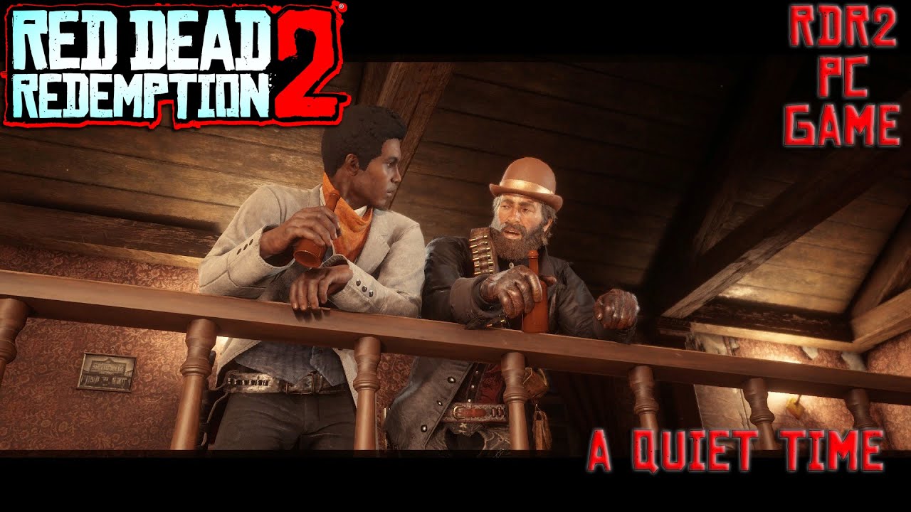 Chapter 02 - Mission 06 - A Quiet Time - Red Dead Redemption 2 PC game ...