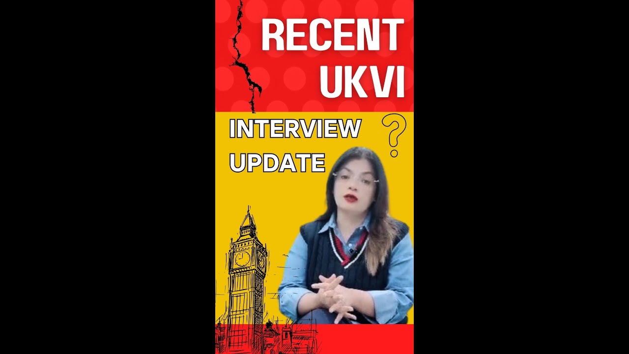 RECENT UKVI INTERVIEW UPDATE - YouTube