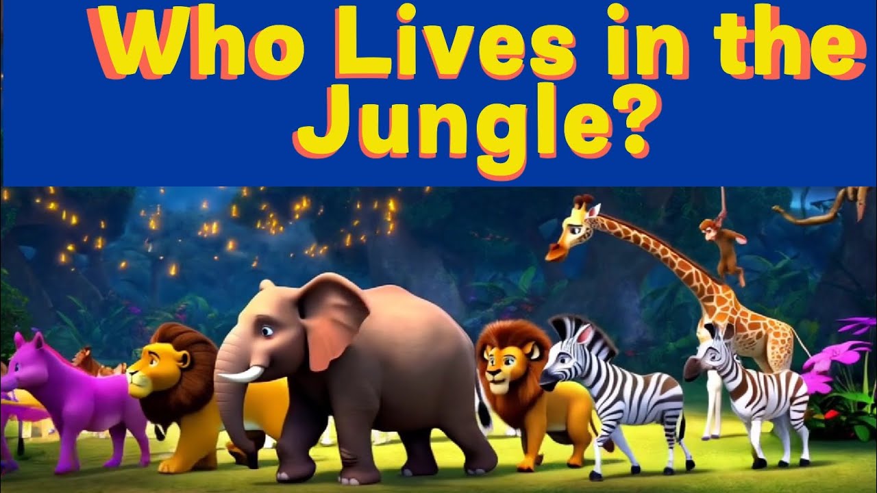 Who Lives in the Jungle? | Fun & Colorful 3D Animated Kids Song - YouTube