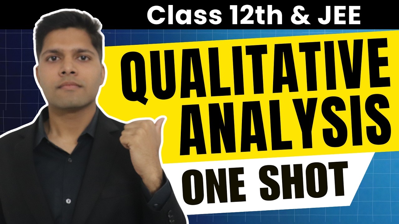 Qualitative Analysis - Complete Theory | Full Chapter | JEE Chemistry ...