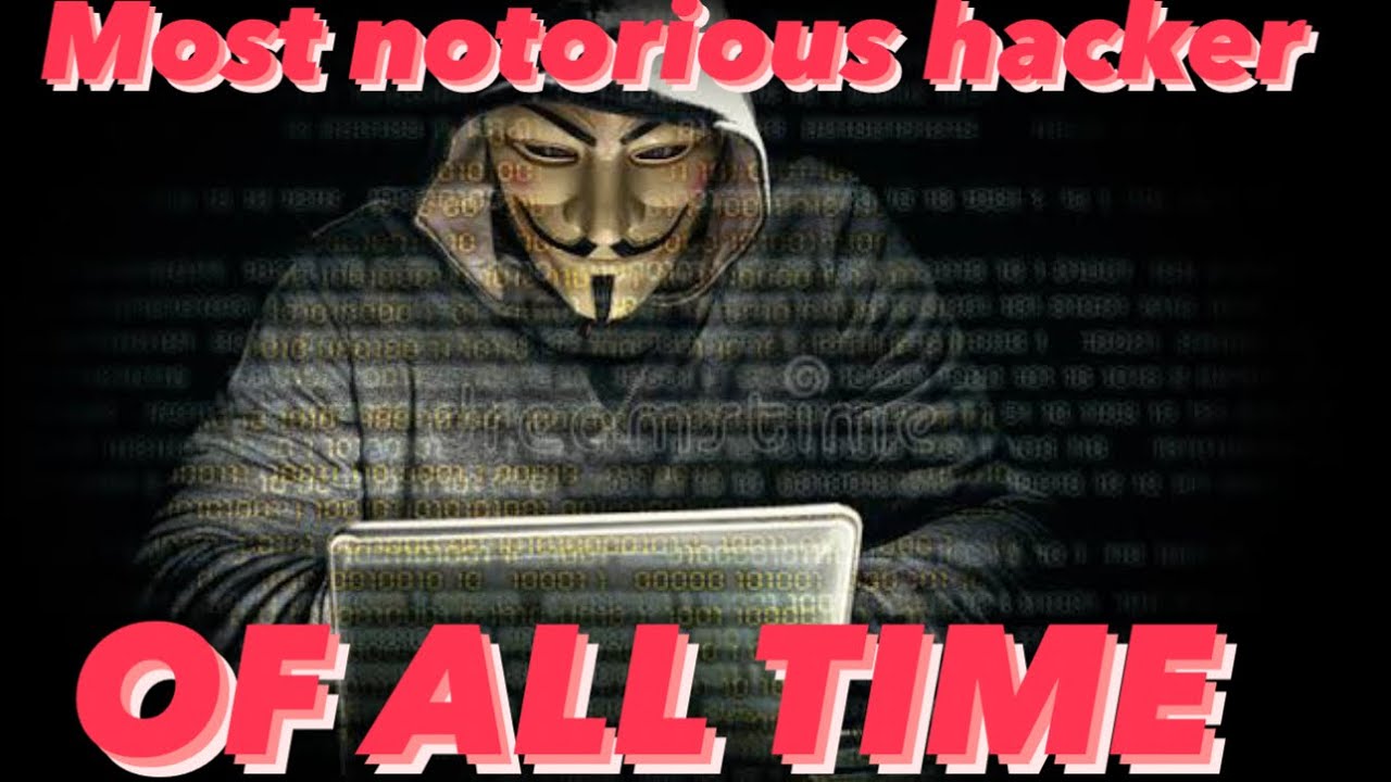 Most notorious hacker of all time - YouTube