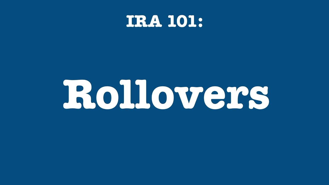 IRA 101: Rollovers - YouTube