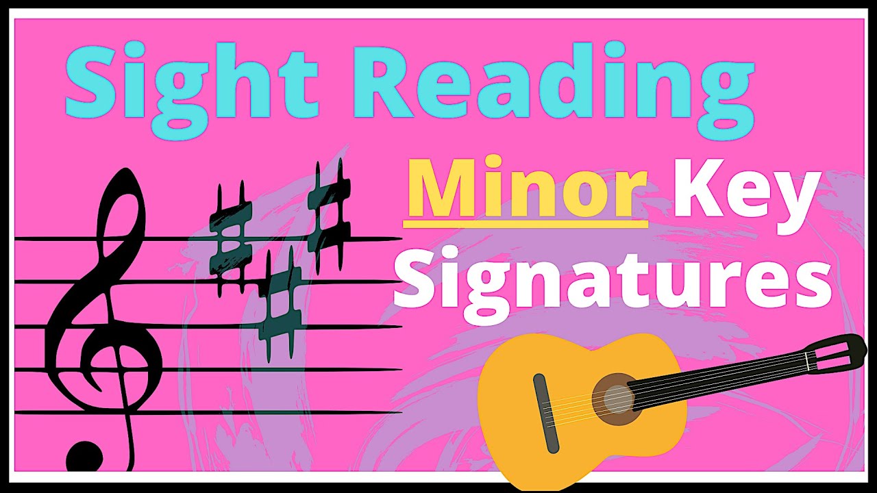 Sight Reading For Guitar: Minor Key Signatures - YouTube