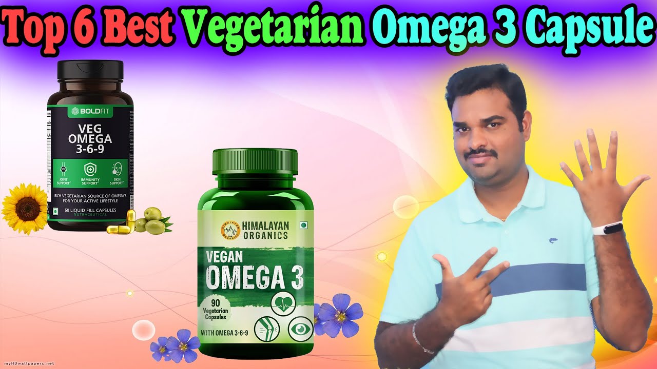 Top 6 Best Omega 3 Veg Capsules In India 2023 With Price |Vegetarian ...