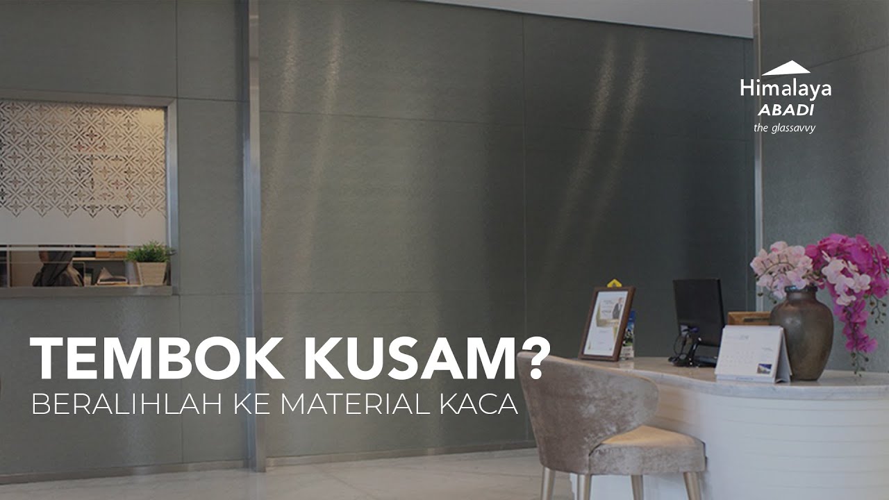 Kendala Tembok Kusam? Beralihlah ke Jenis Kaca Dinding ini! - YouTube