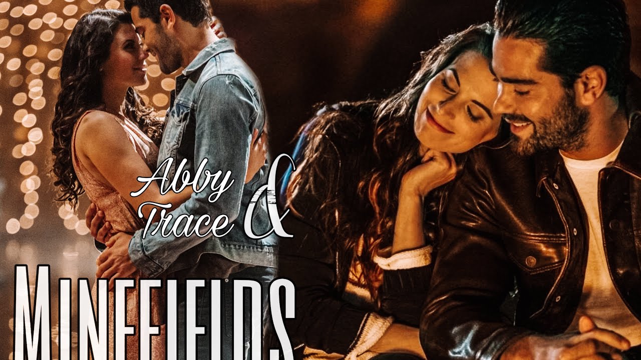 Abby & Trace || Minefields [Chesapeake Shores] - YouTube