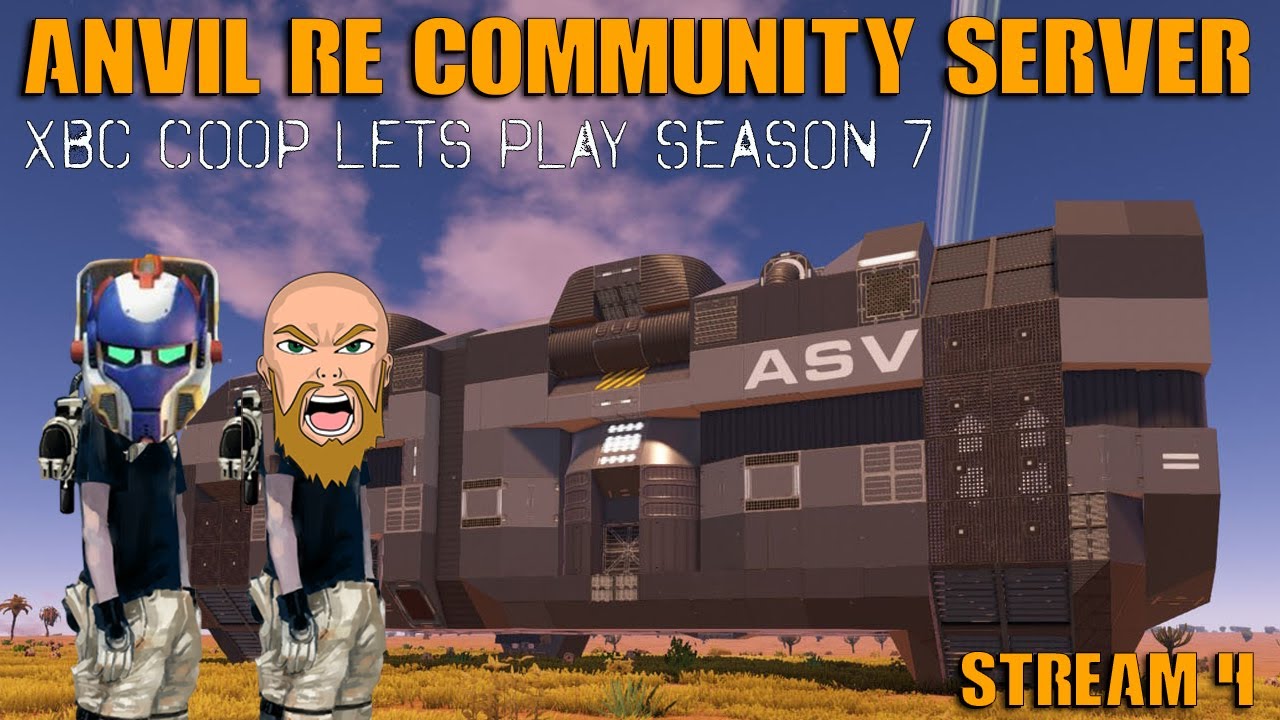 Salvage Ops | ANVIL RE Community Server | Season 7 XBC COOP Let's Play ...