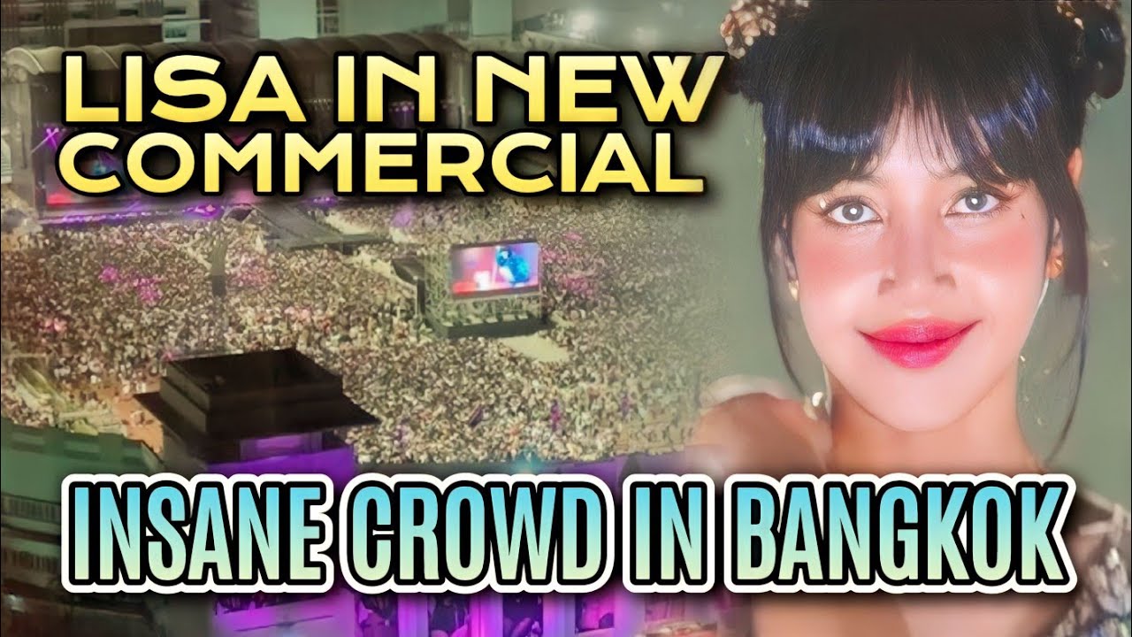 Lisa New True ID Commercial | Insane Crowd at Blackpink Bangkok Concert ...