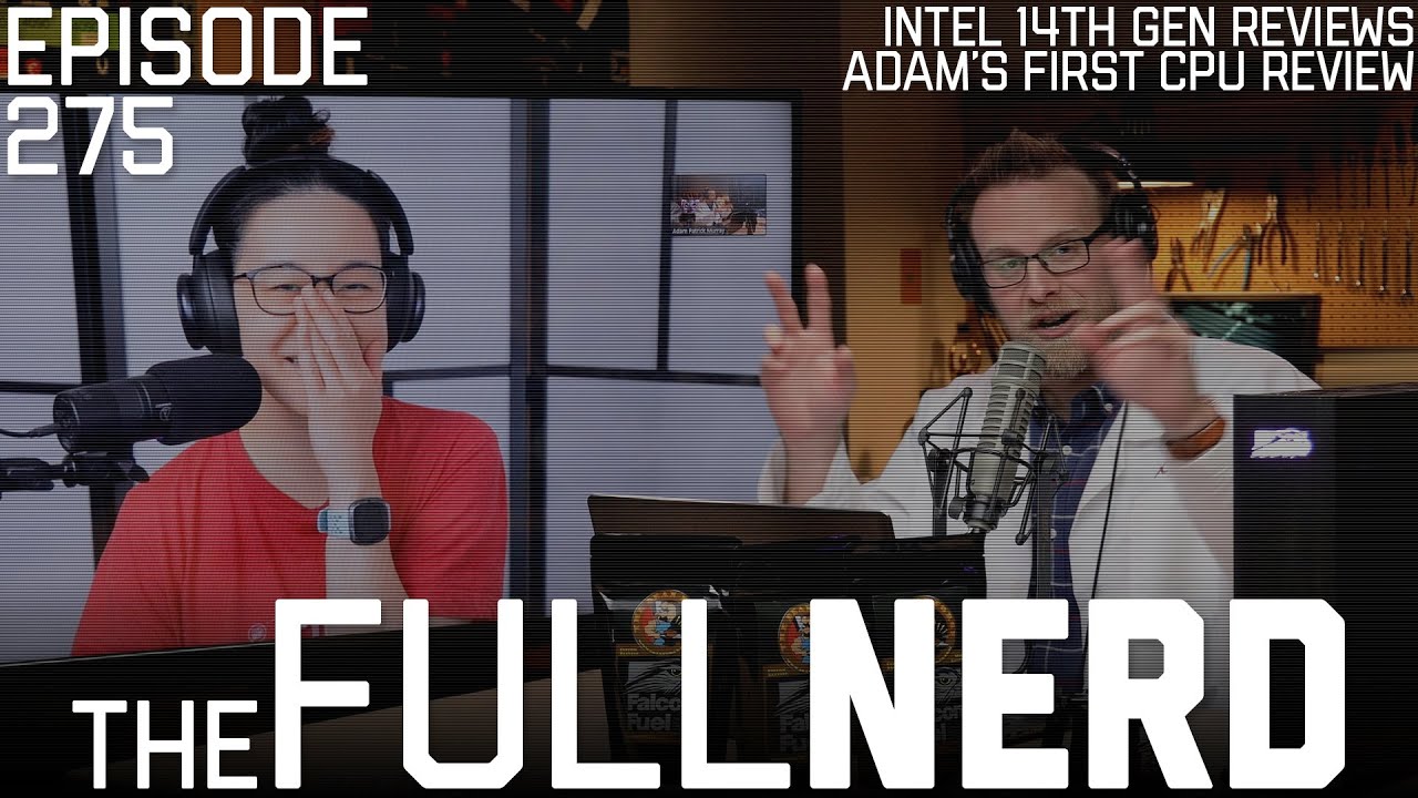 Intel 14th Gen Reviews, Adam's First CPU Review & More | The Full Nerd ...