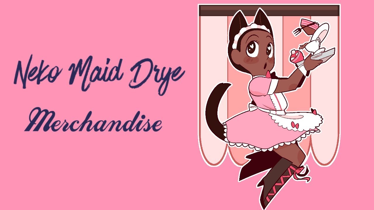 Neko Maid Drye Merchandise~!!! - YouTube