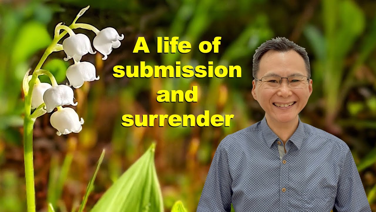 A life of submission and surrender - YouTube