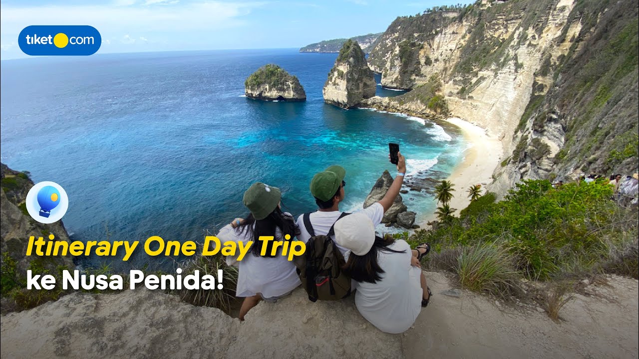 ITINERARY ONE DAY TRIP KE NUSA PENIDA! SEHARIAN BISA EKSPLOR BANYAK ...