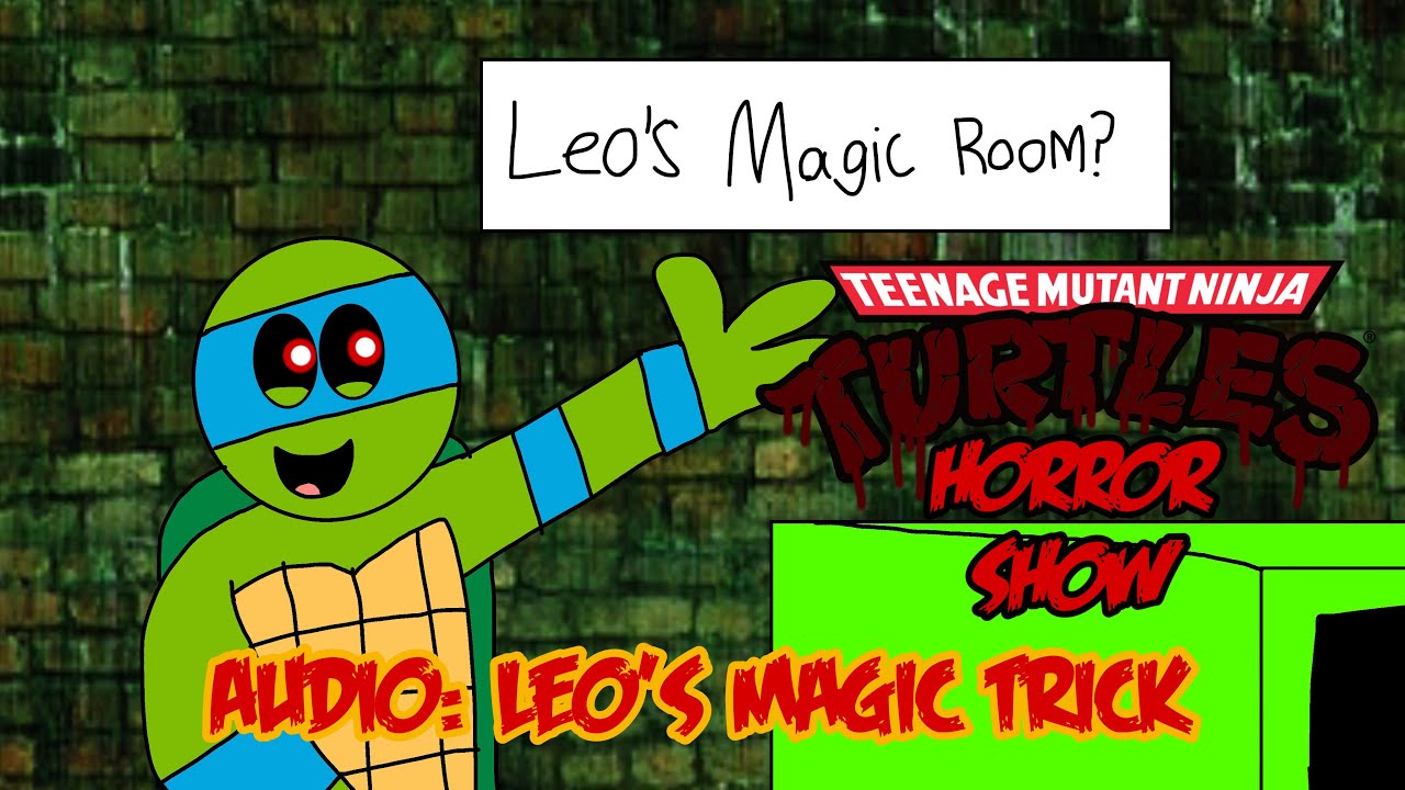 TMNT Horror Show Audio: Leo’s Magic Trick - YouTube