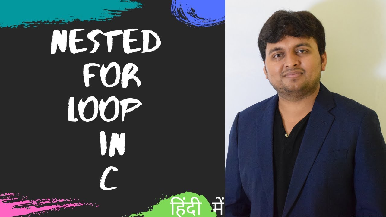 Nesting Of For Loop Loop Part 06 C Language Tutorial 16 Youtube 6523