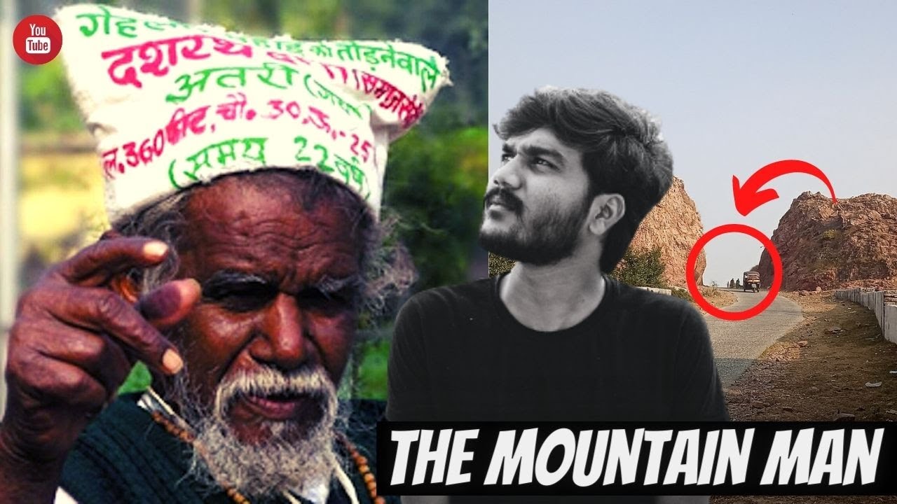 The True Story Of Dashrath Manjhi || Mountain Man Of India || # ...