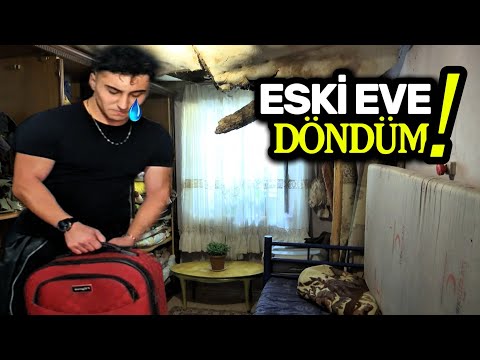 ESKİ EVE GERİ DÖNDÜM - MAALESEF...