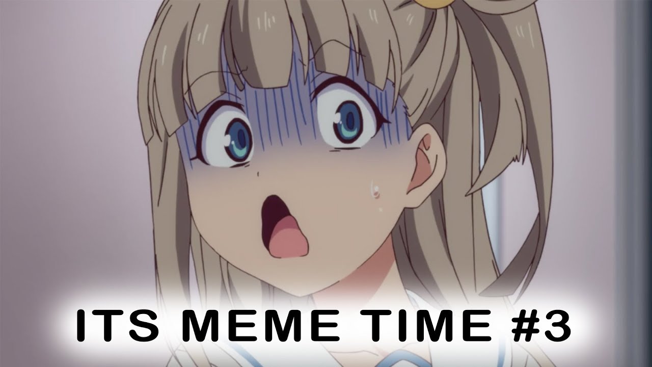 Anime Meme Compilations | Its Meme Time #3 - YouTube