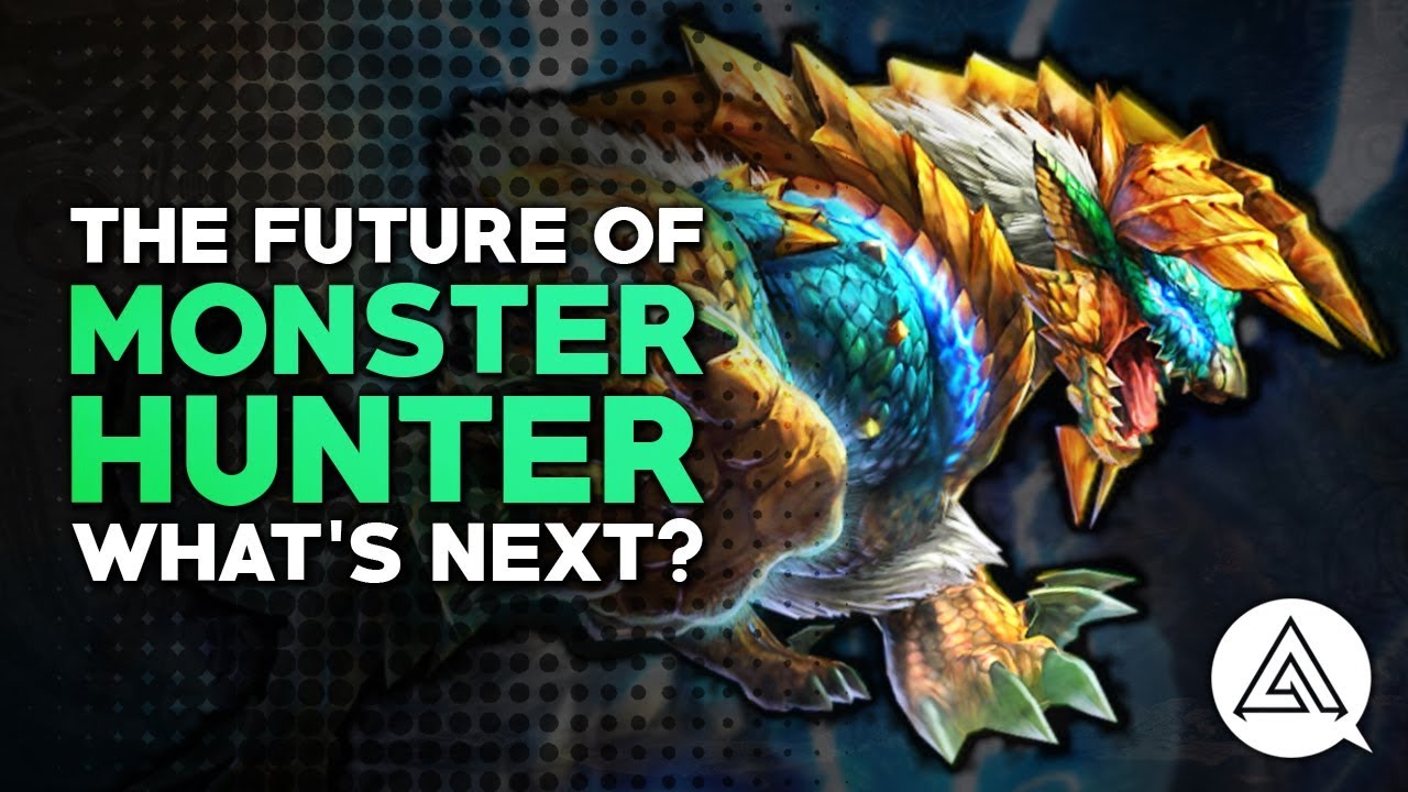 The Future of Monster Hunter - YouTube
