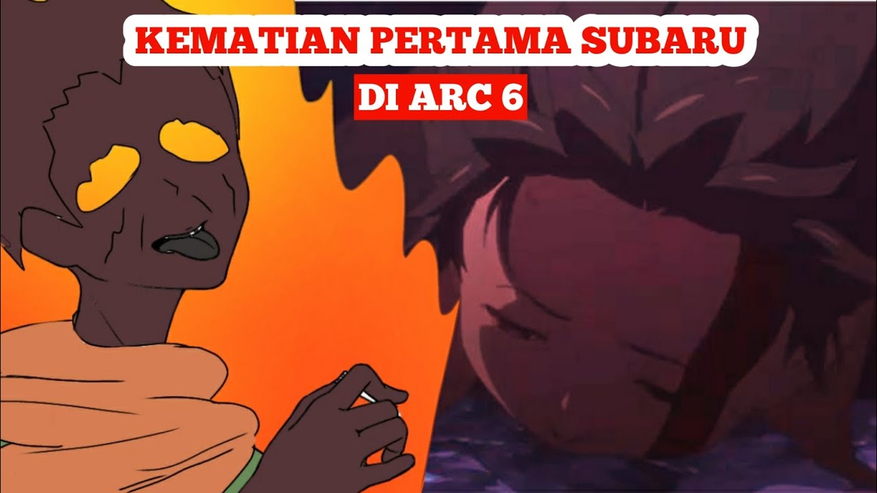 Lanjutan Anime Rezero Awal Penderitaan Subaru di arc 6 - YouTube