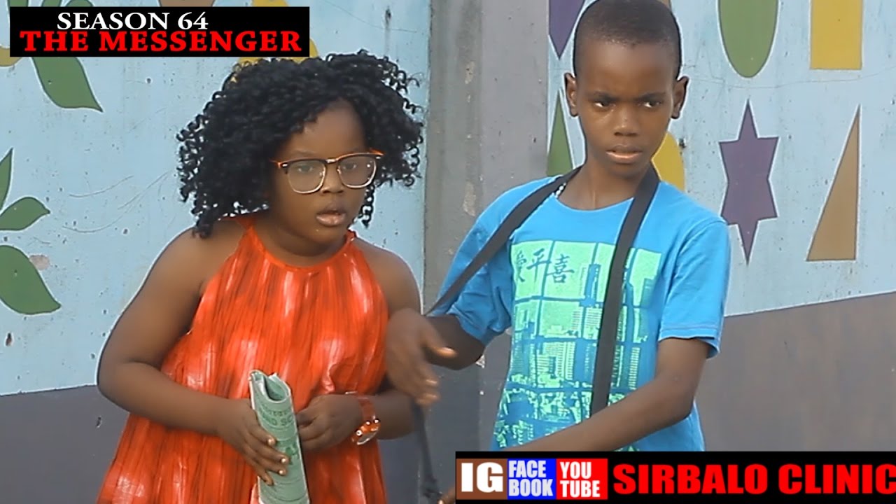 SIRBALO CLINIC - THE MESSENGER (Season 64) (Nigerian Comedy) - YouTube
