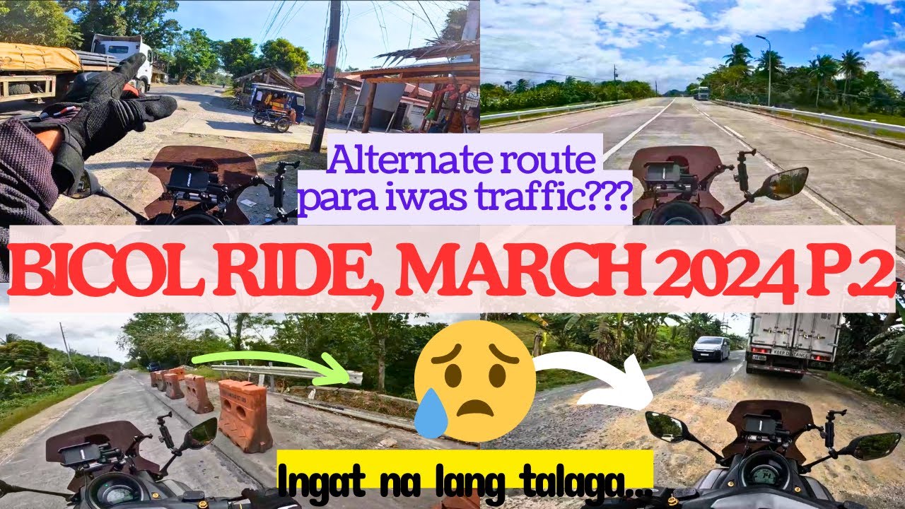 Bicol Ride, March 2024/Alternate Route para Iwas Traffic sa Andaya ...