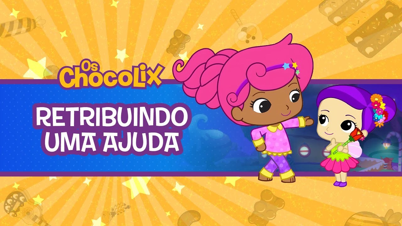 Os Chocolix | Retribuindo uma ajuda - YouTube