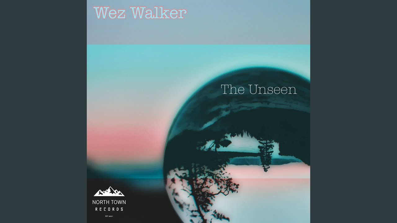 The Unseen - Wez Walker: Song Lyrics, Music Videos & Concerts
