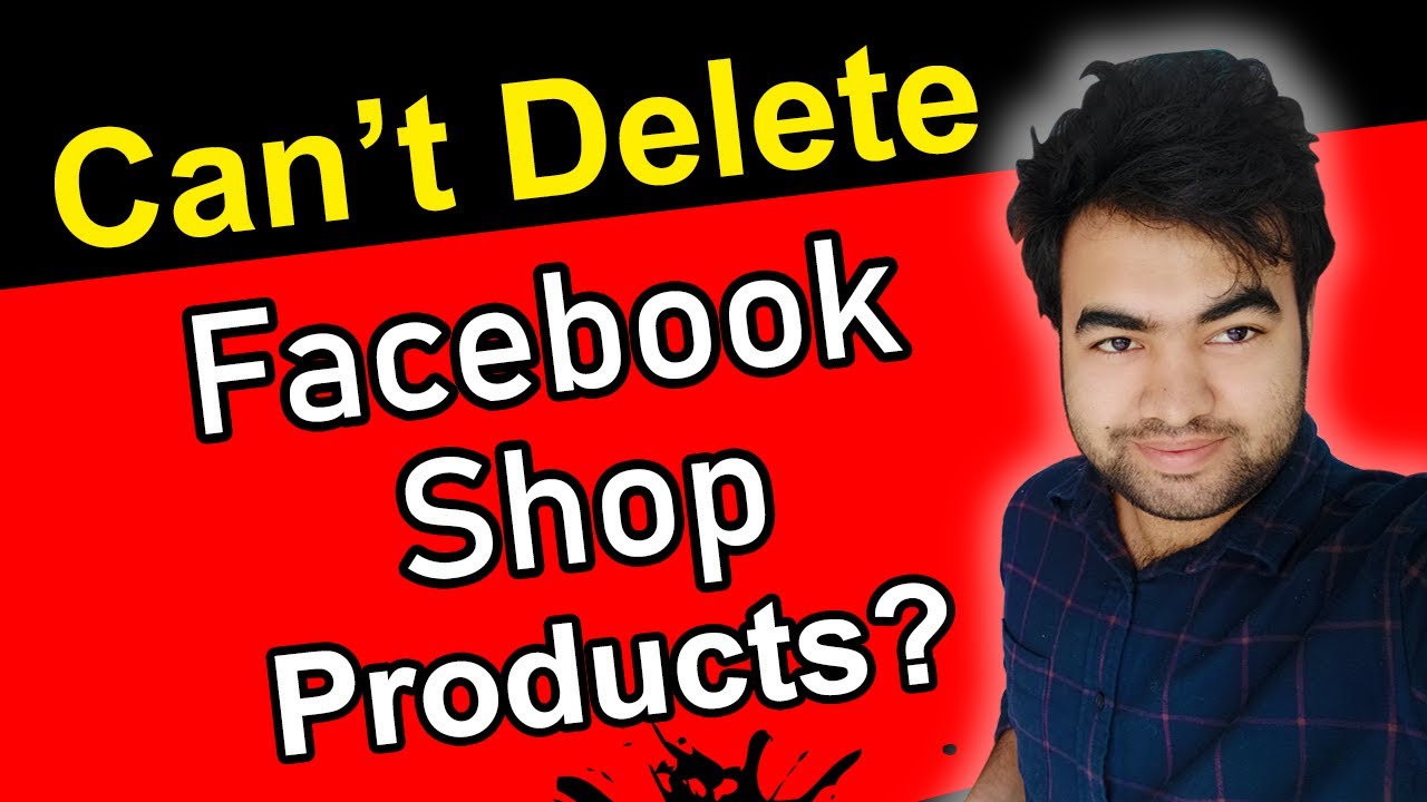 Can t Delete Product From Facebook Shop Problem Solved 2020 YouTube can-t-delete-product-from-facebook-shop-problem-solved-2020-youtube