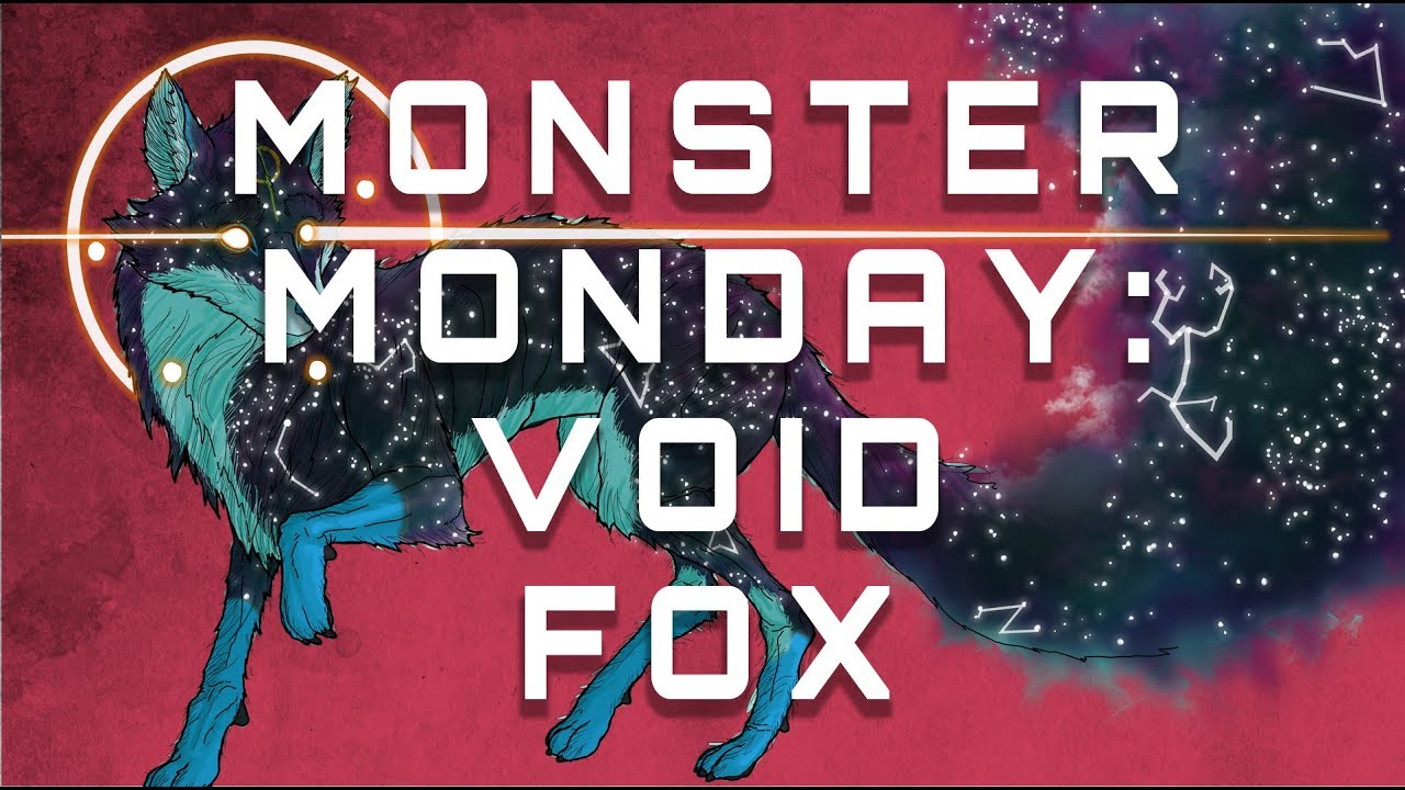Monster Monday: Void Fox - YouTube