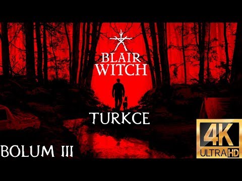 Blair Witch 4K Türkçe (Part 3) Ormandaki Kulübe 2019