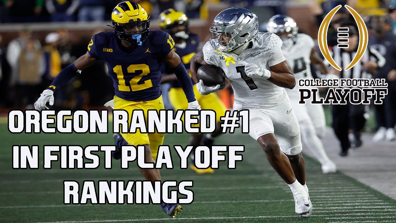 Oregon Ranked Number One In First CFP Rankings What Does That Mean For ...