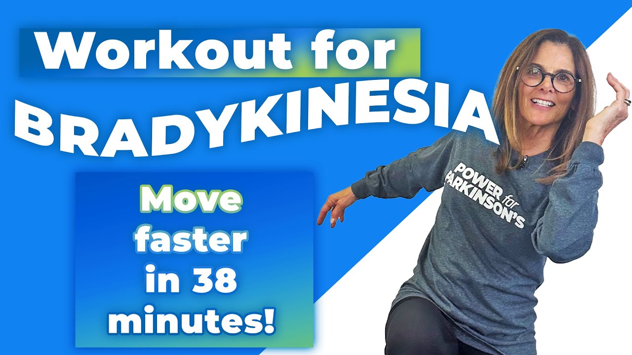 Workout for Bradykinesia | Relieve Slowness of Movement in 38 Minutes ...
