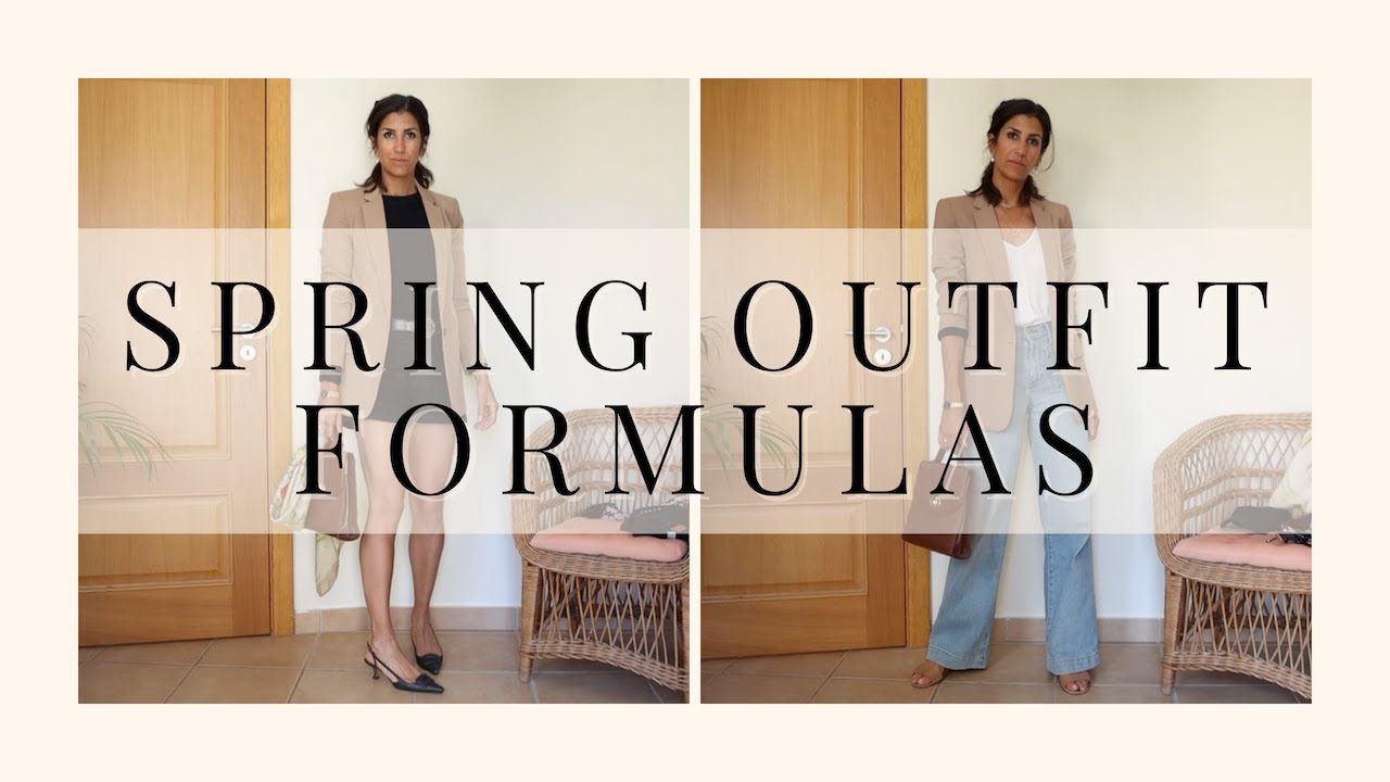 5 Easy and Timeless Spring Outfit Formulas You Already Own - YouTube