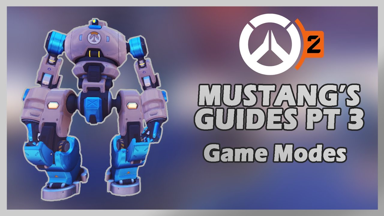 Game Modes | Overwatch 2 Guides: Part 3 - YouTube