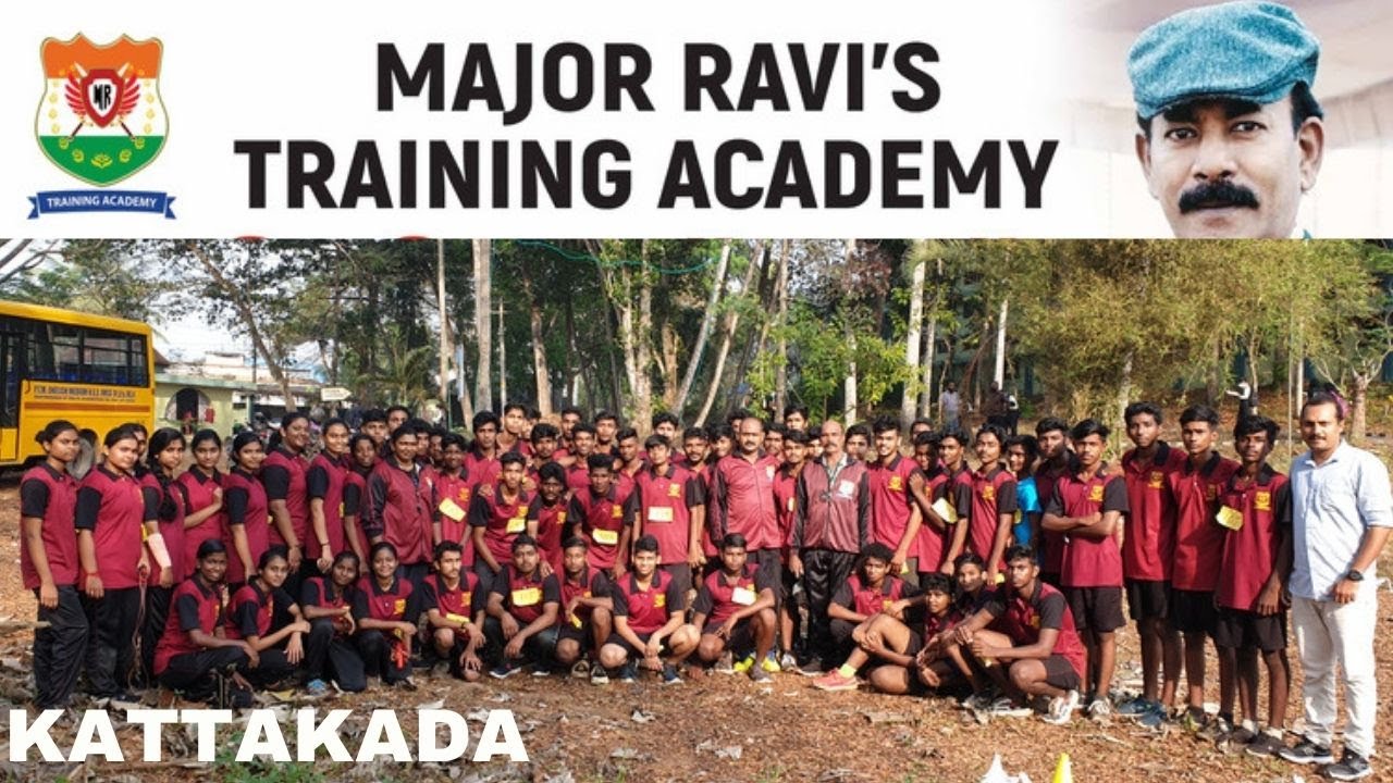 Major Ravi's Training Academy Kattakada ,Training Center For Indian ...