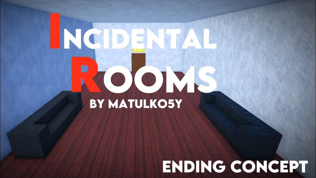 Incidental Rooms (ENDING CONCEPT) - YouTube