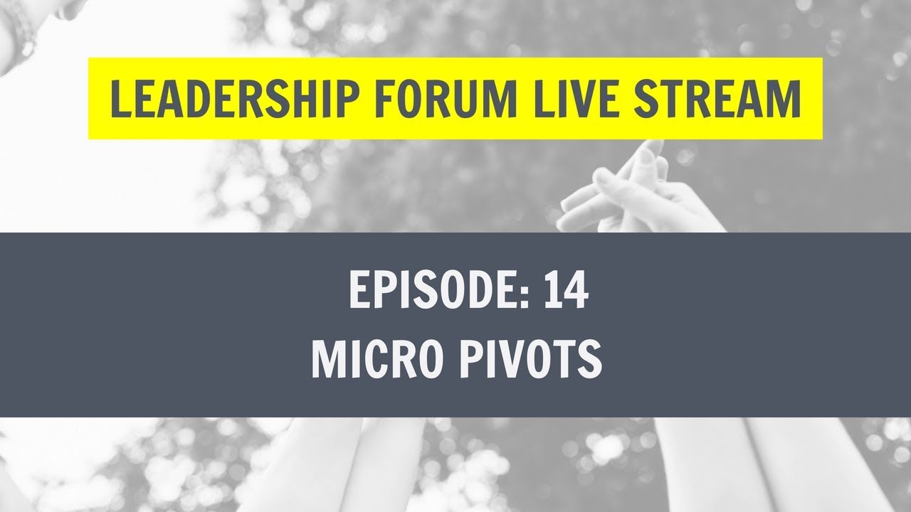 Episode 14: Micro Pivots - YouTube