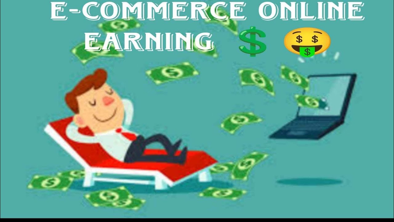 How to make money with E-commerce Business || Earn Online Income in ...
