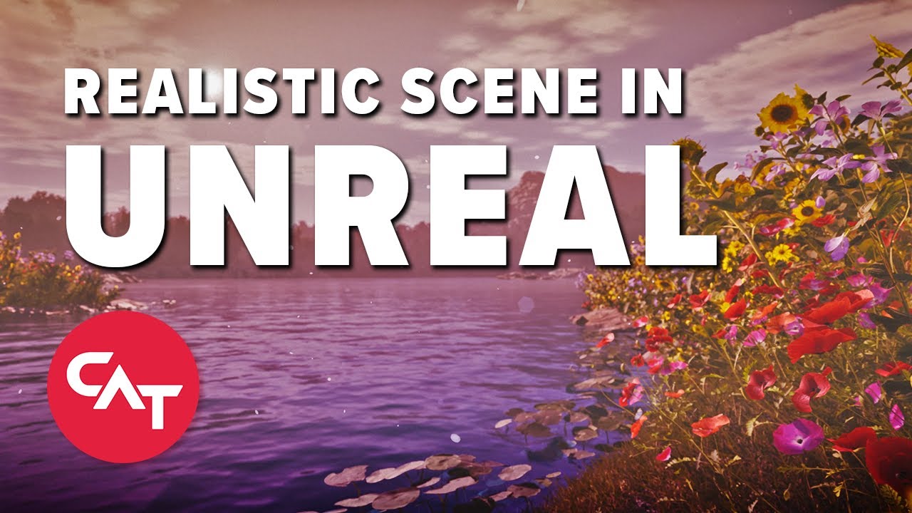 How to Create a Beautiful Scene in Unreal | CATMADETHAT - YouTube