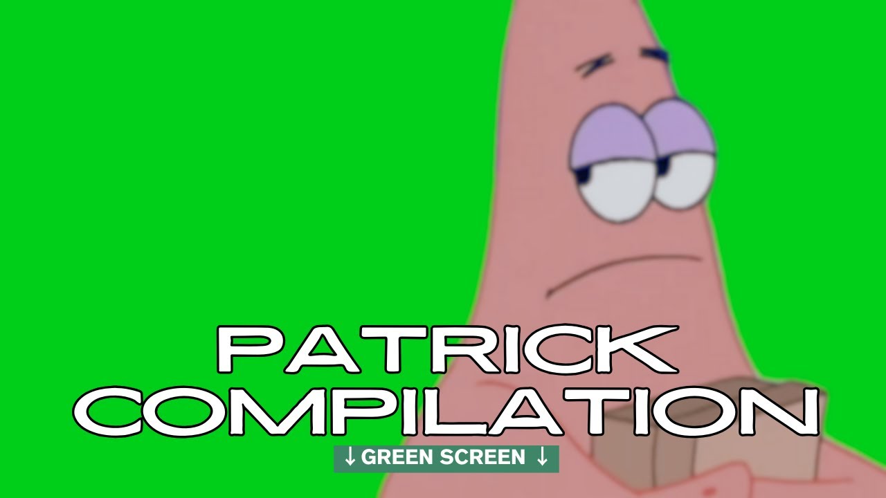 Patrick Star Green Screen Compilation - SpongeBob Squarepants - YouTube