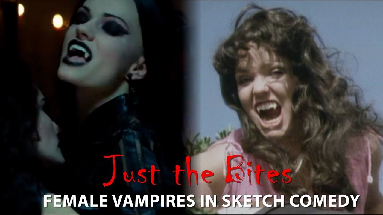 Just the Bites - Female Vampires in sketch comedy - YouTube