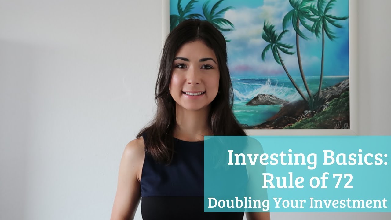 Doubling Your Investment | The Rule of 72 | Investing Basics Series ...