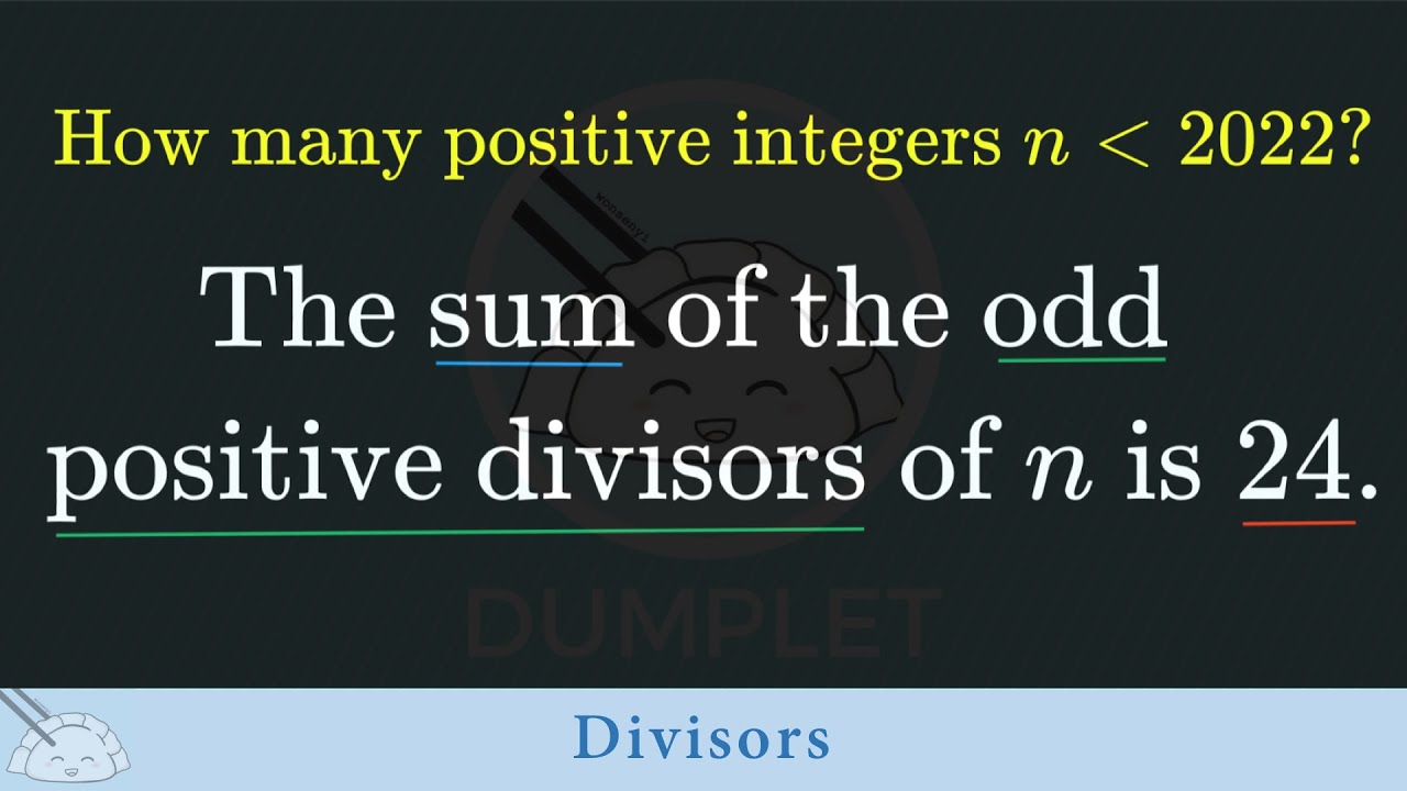 [PMO] Positive Integers With Odd Positive Divisors Adding Up to 24 ...