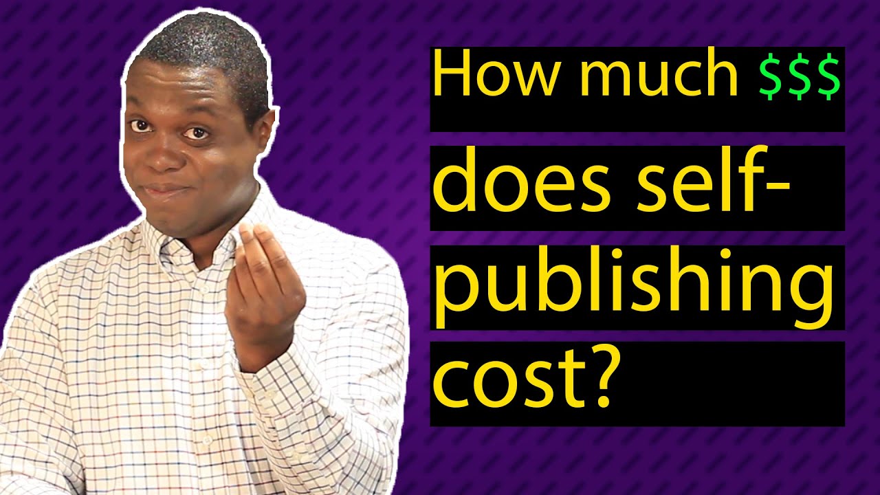 Become A Writer How Much Does It Cost To Self publish A Book 2020 Become A Writer How Much Does It Cost To Self publish A Book 2020