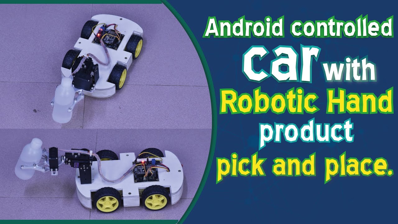 Android Control Car With Robotic Arm Product Pick & Place.|| ZerOne ...