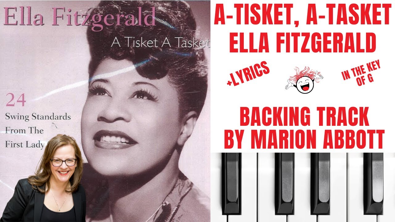 A-Tisket, A-Tasket (Ella Fitzgerald) - Backing Track & Lyrics 🎹 *G ...
