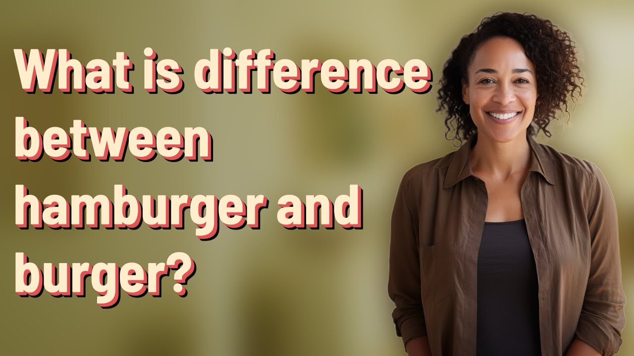 What is difference between hamburger and burger? - YouTube