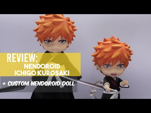 Review: Nendoroid 991 / Custom Nendoroid Doll Ichigo Kurosaki Bleach ...